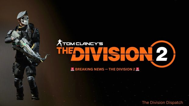 📄 ASSASSIN’S CREED CROSSOVER + SURVIVE FEST REWARDS – The Division Dispatch